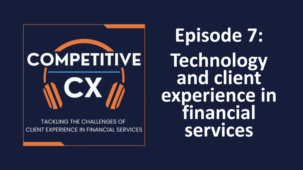 Technology and client experience in financial services